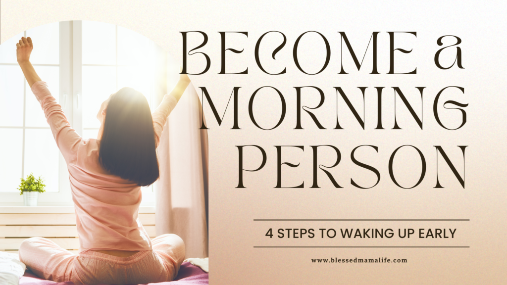 Become a Morning Person - How to Get Up Earlier in the Morning ...